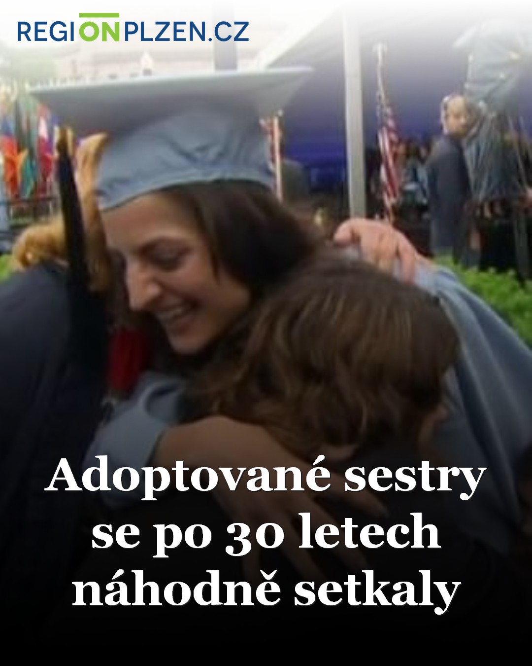 Adoptované sestry se po 30 letech náhodně setkaly / BLOG - Plzeňský ...