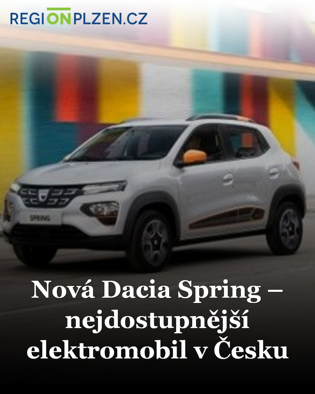 Nová Dacia Spring – nejdostupnější elektromobil v Česku / Zprávy ...