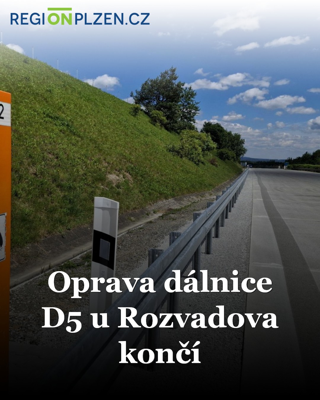 Oprava dálnice D5 u Rozvadova končí / Zprávy - Plzeňský kraj ...