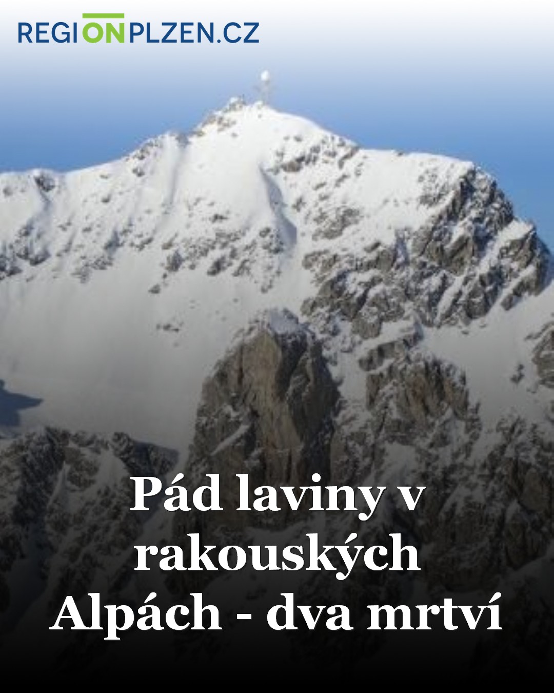 Pád laviny v rakouských Alpách - dva mrtví / Zprávy - Plzeňský kraj ...