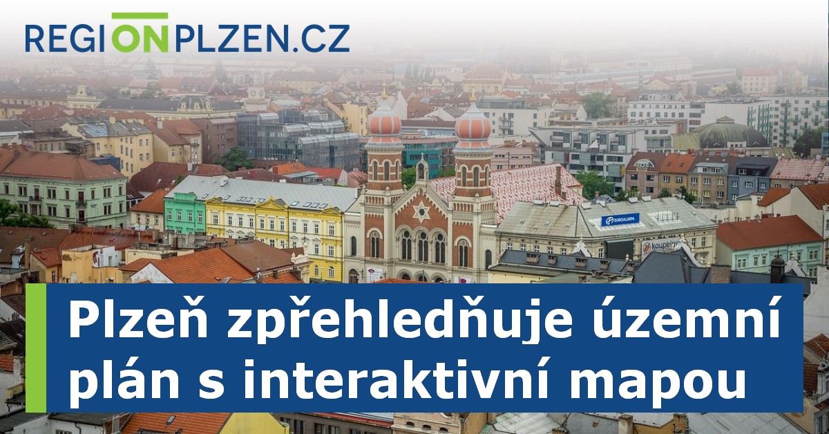 Plzeň zpřehledňuje územní plán s interaktivní mapou / Zprávy - Plzeňský kraj | REGIONPLZEN.CZ