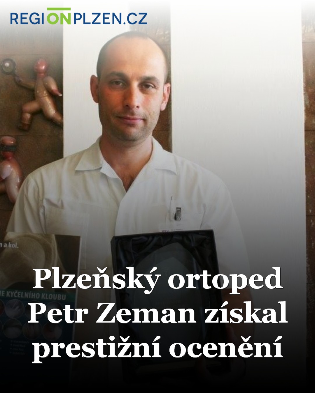 Plzeňský ortoped Petr Zeman získal prestižní ocenění / Zprávy ...