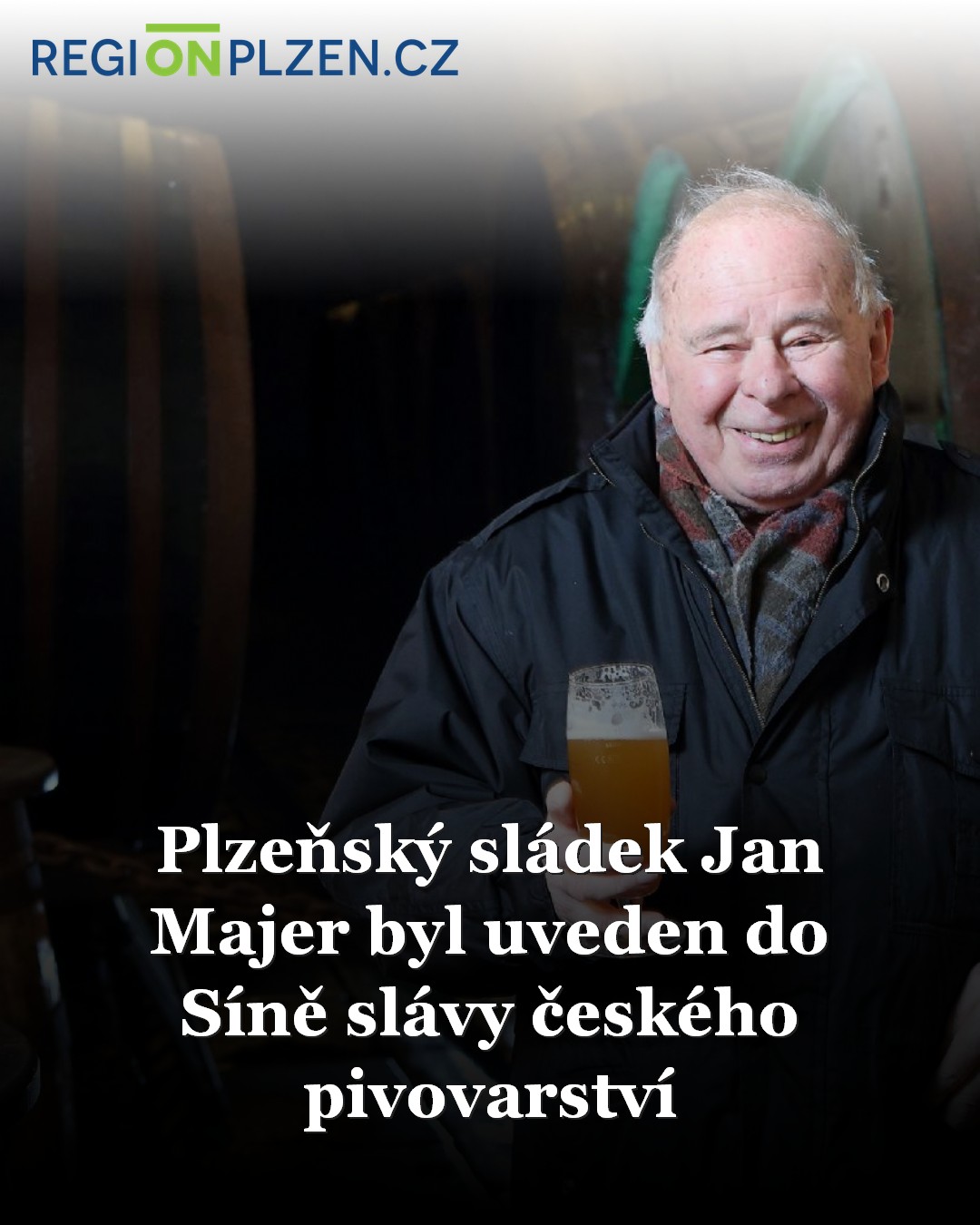 Plzeňský sládek Jan Majer byl uveden do Síně slávy českého pivovarství ...