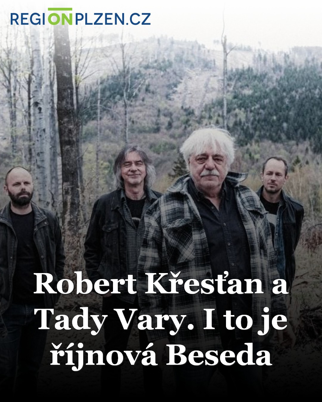 Robert Křesťan a Tady Vary. I to je říjnová Beseda / Zprávy - Plzeňský ...