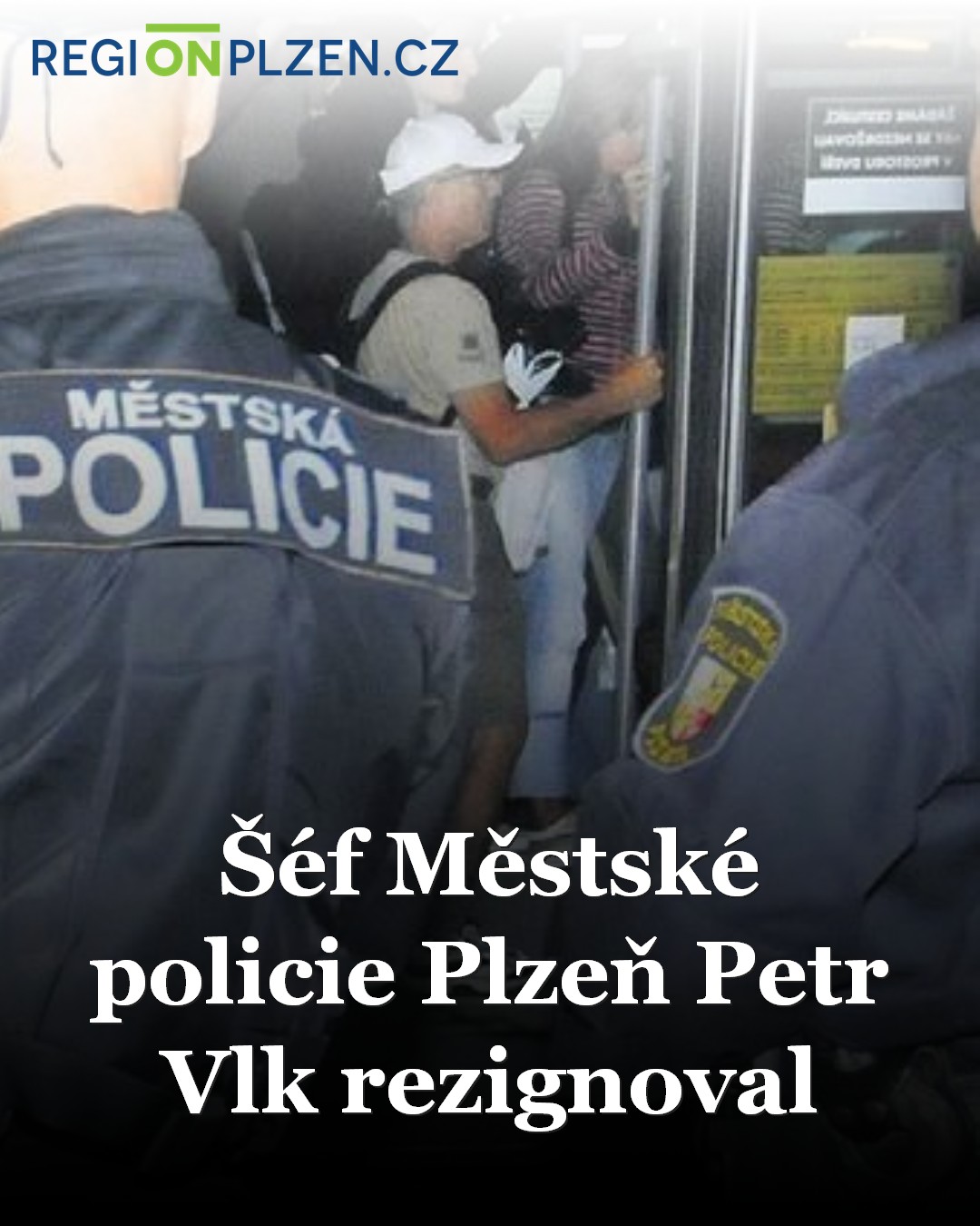 Šéf Městské policie Plzeň Petr Vlk rezignoval / Zprávy - Plzeňský kraj ...