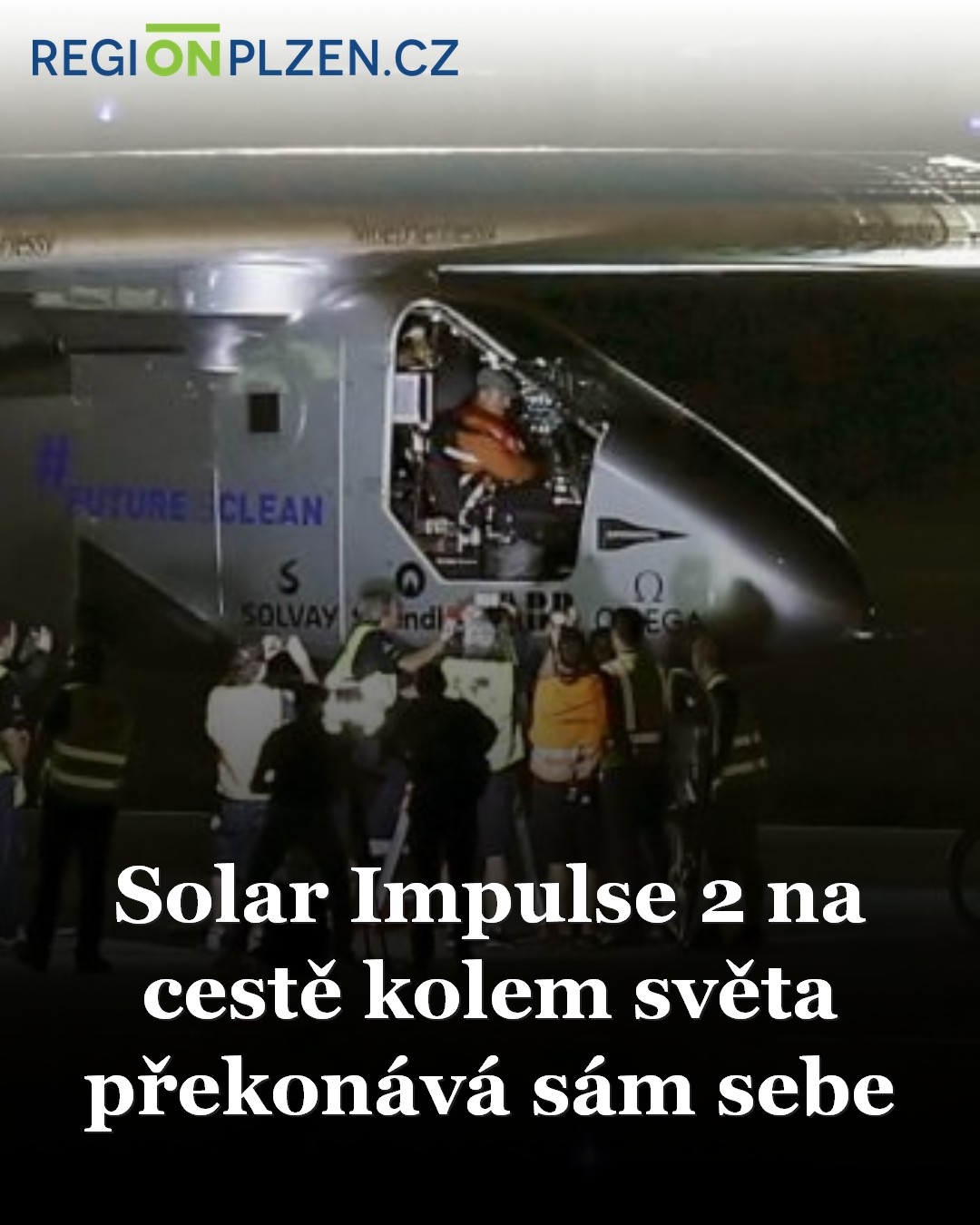 Solar Impulse 2 na cestě kolem světa překonává sám sebe / Zprávy ...