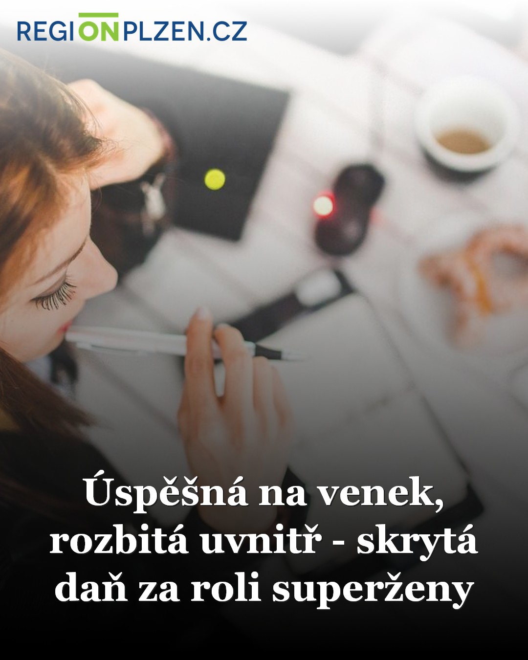 Úspěšná na venek, rozbitá uvnitř - skrytá daň za roli superženy / BLOG ...