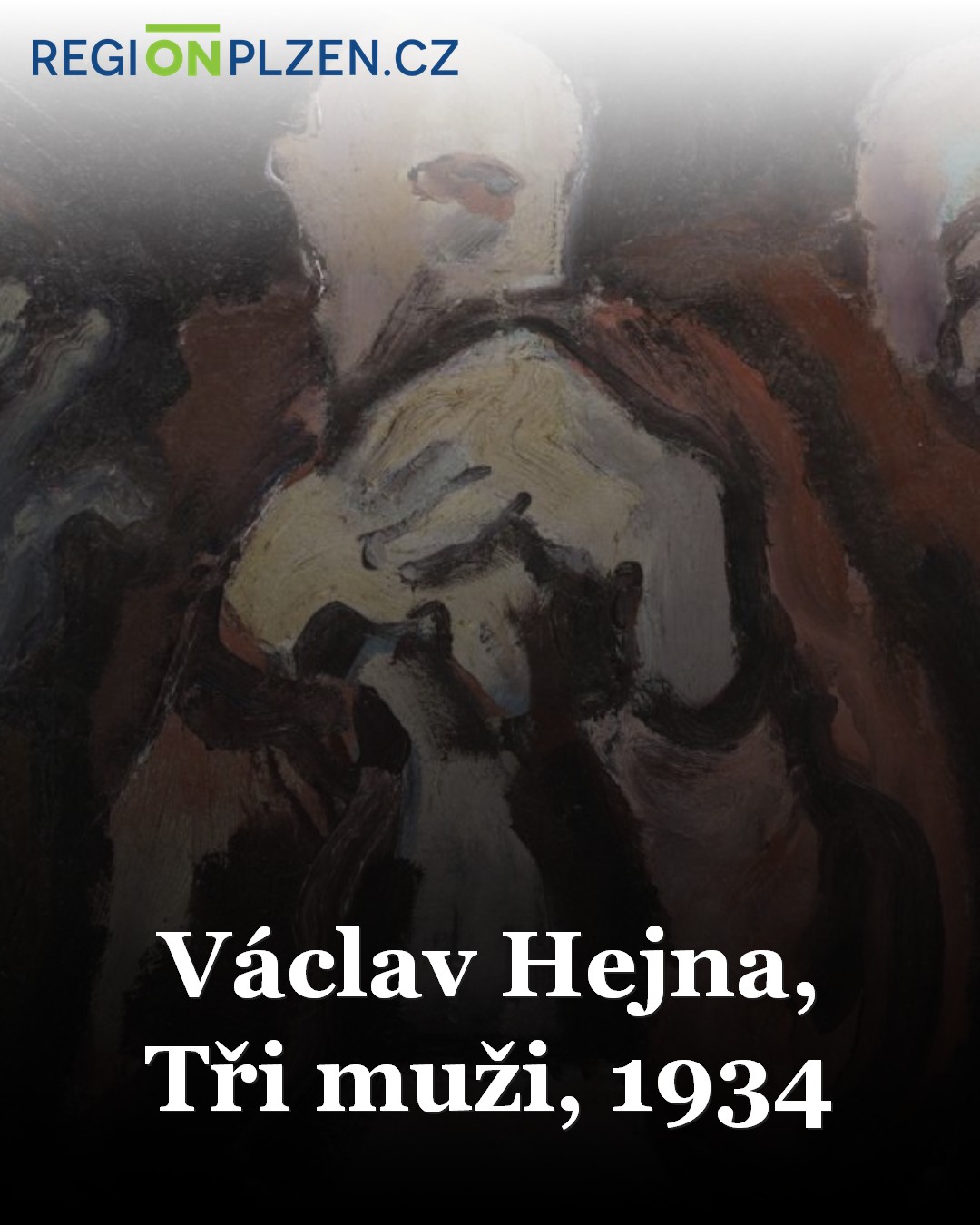 Václav Hejna, Tři muži, 1934 / BLOG - Plzeňský kraj | REGIONPLZEN.CZ