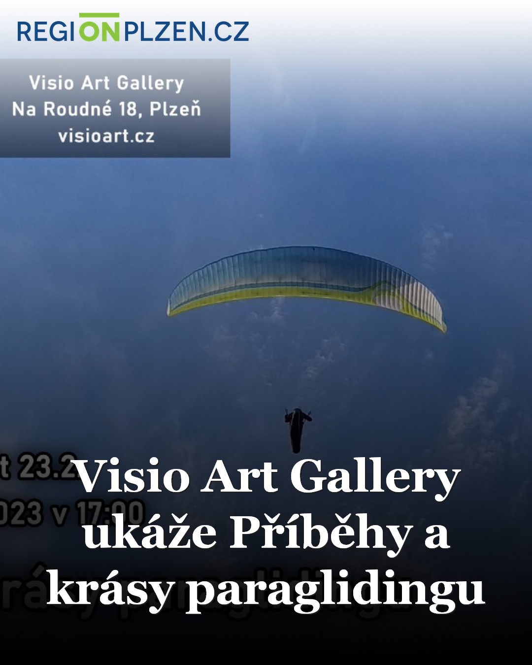 Visio Art Gallery ukáže Příběhy a krásy paraglidingu / Zprávy ...